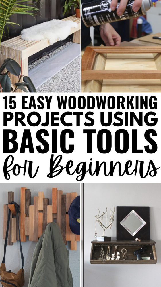 15 Woodworking Projects Using Basic Tools for Beginners - Bubblerelief ...
